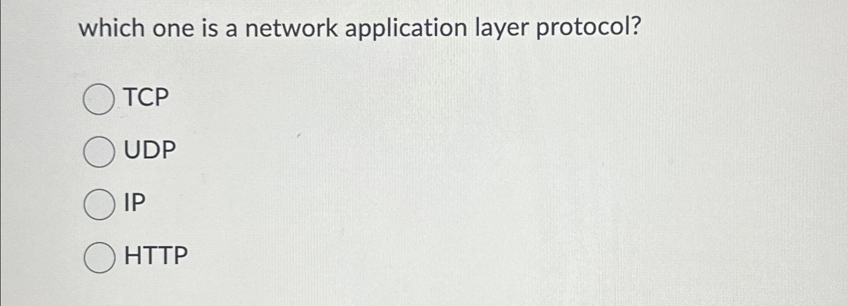 Solved which one is a network application layer | Chegg.com