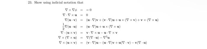 Solved 23 Show Using Indicial Notation That 