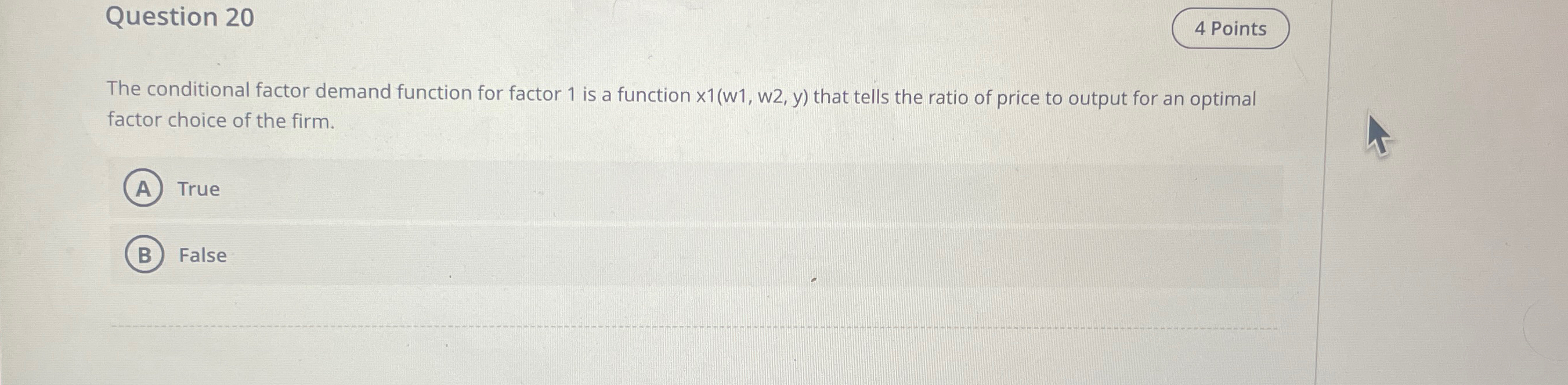 Solved Question 20the Conditional Factor Demand Function For