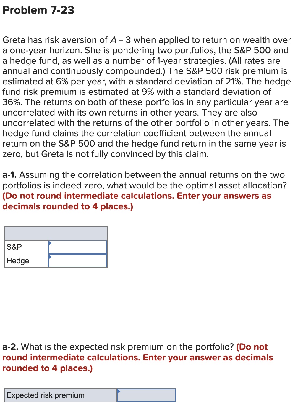 Solved Show me the steps to solve Problem 7-23Greta has | Chegg.com