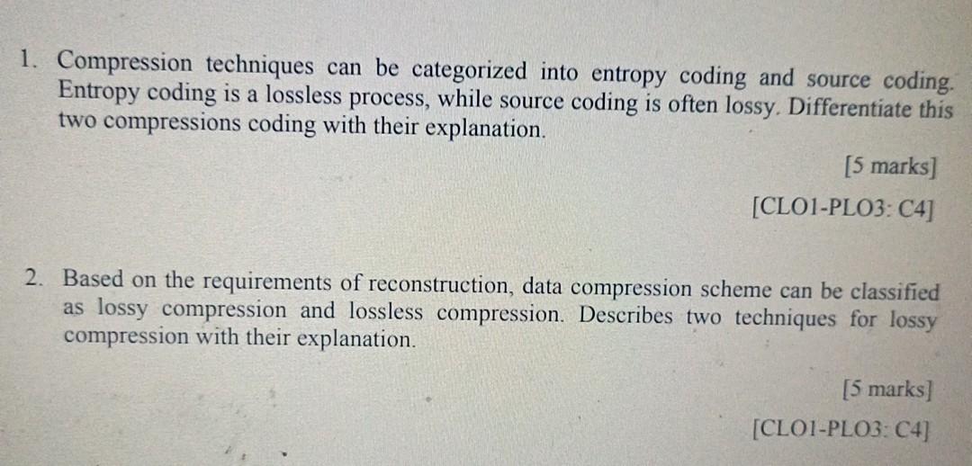 Solved 1. Compression techniques can be categorized into | Chegg.com