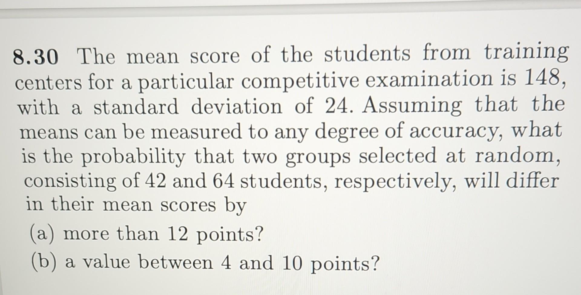 Solved 8.30 The mean score of the students from training | Chegg.com