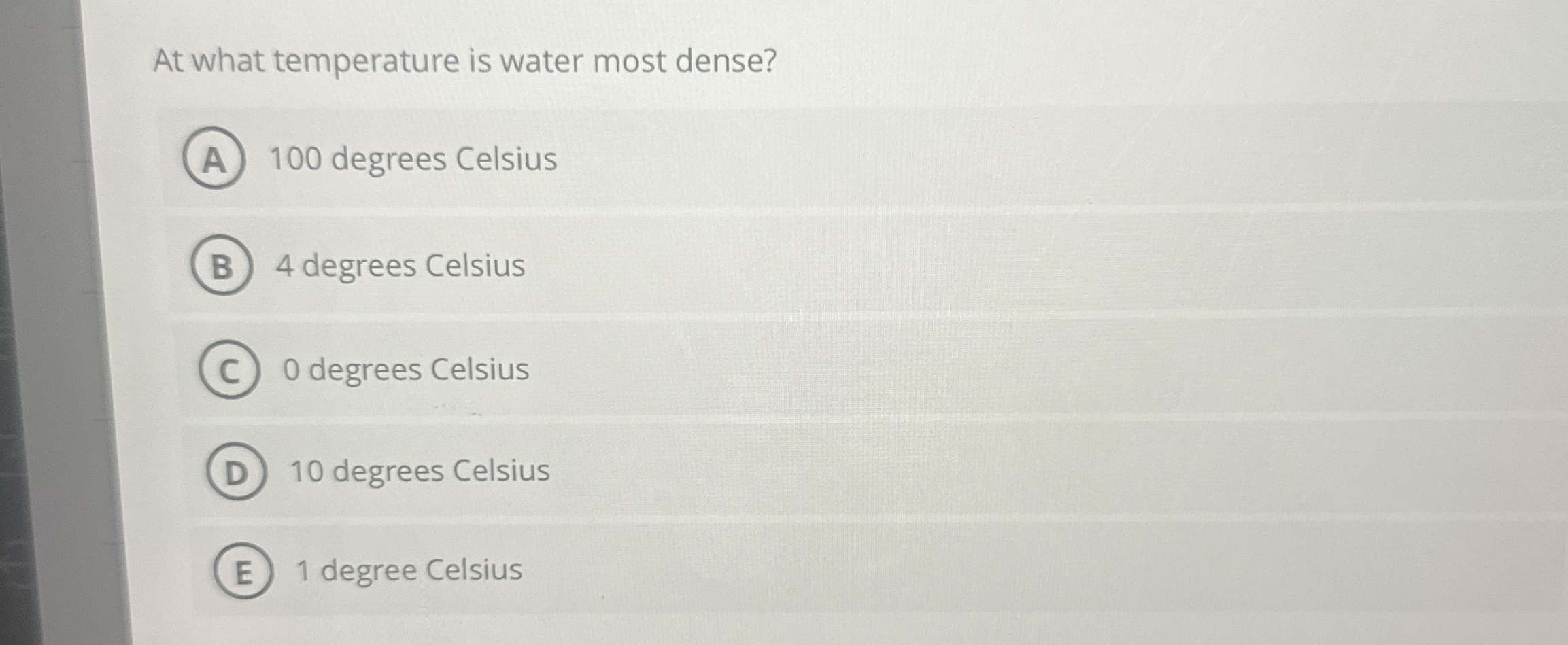 Solved At what temperature is water most dense?100 ﻿degrees | Chegg.com