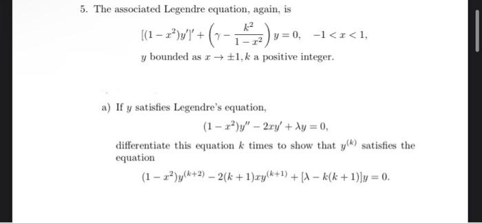 Solved 5. The associated Legendre equation, again, is [(1 – | Chegg.com