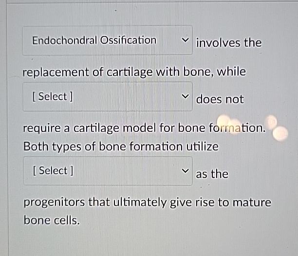 Solved Endochondral Ossification involves the replacement of | Chegg.com