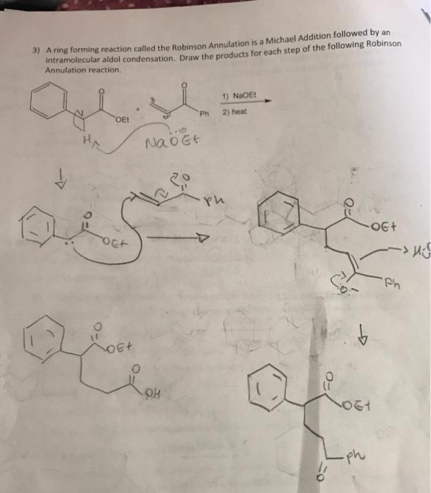 Solved 3) A ring forming reaction called the Robinson | Chegg.com