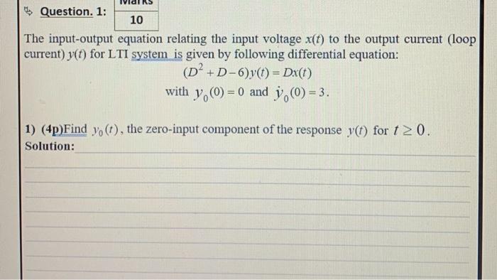 Solved Question. 1: 10 The input-output equation relating | Chegg.com