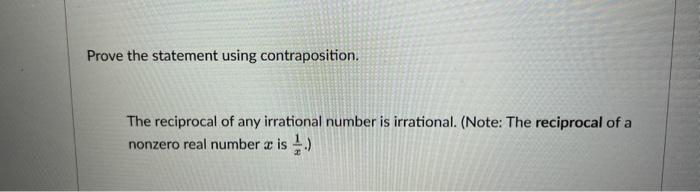 Solved Prove the statement using contraposition. The | Chegg.com