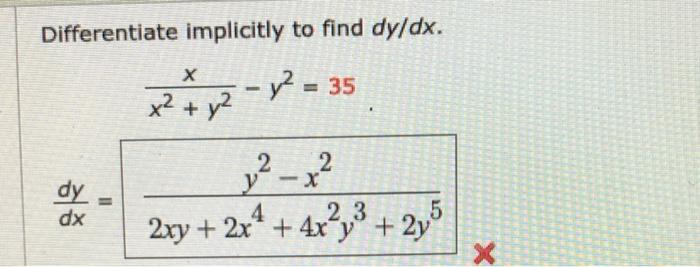 Solved Differentiate implicitly to find dy/dx. x x + x2 - y2 | Chegg.com
