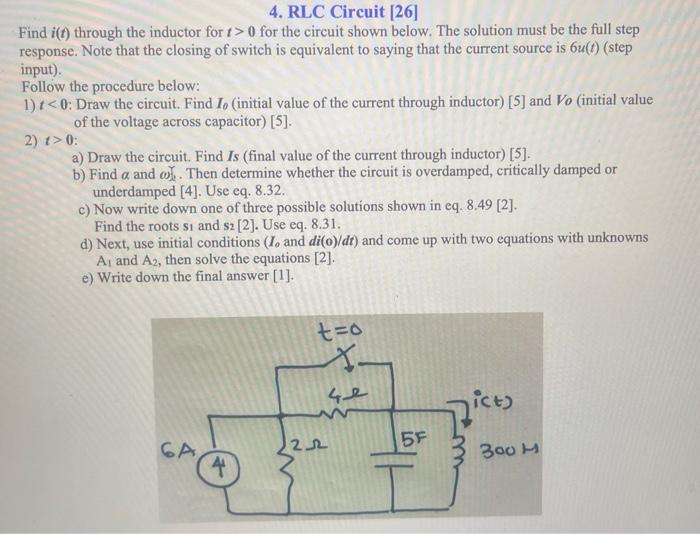 Solved 4. RLC Circuit [26] Find i(t) through the inductor | Chegg.com