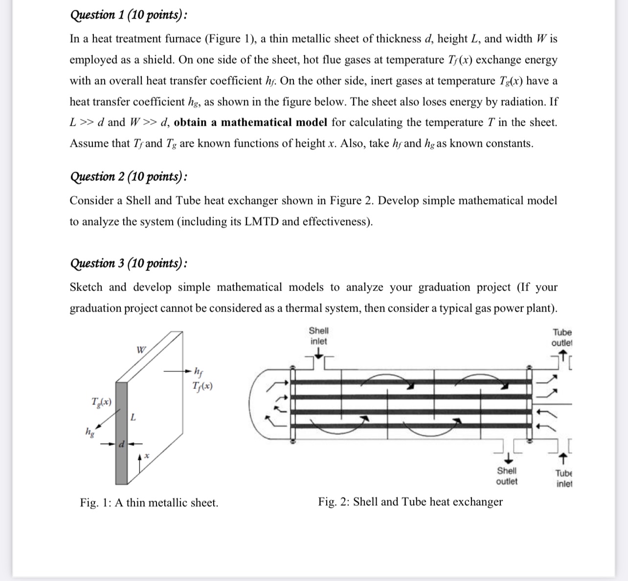 Solved Question 1 (10 ﻿points):In a heat treatment furnace | Chegg.com