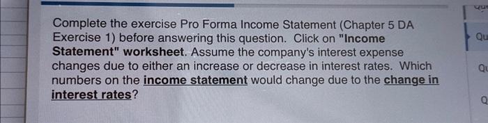 Complete the exercise Pro Forma Income Statement | Chegg.com