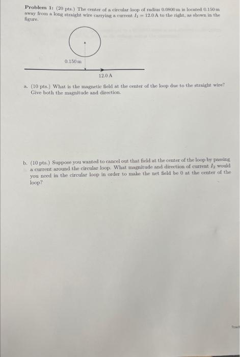 Solved Problem 1: (20 pts ) The ornter of a circular loop of | Chegg.com