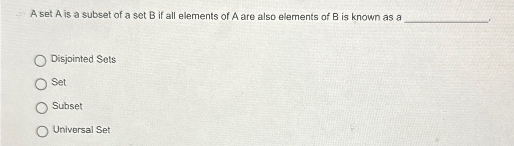 Solved A set A ﻿is a subset of a set B ﻿if all elements of A | Chegg.com