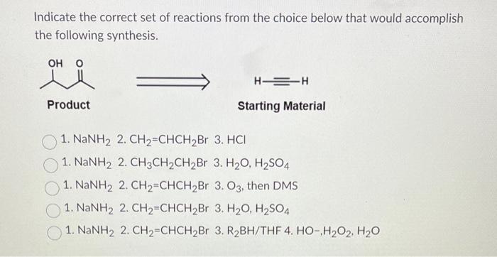 Solved Indicate the correct set of reactions from the choice | Chegg.com