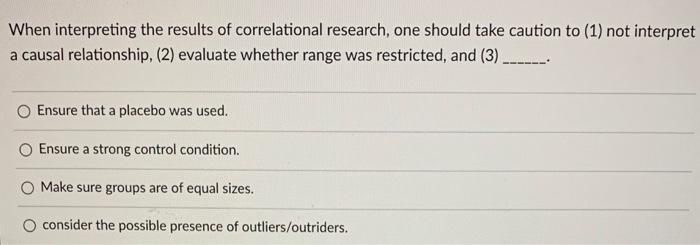 Solved When interpreting the results of correlational | Chegg.com