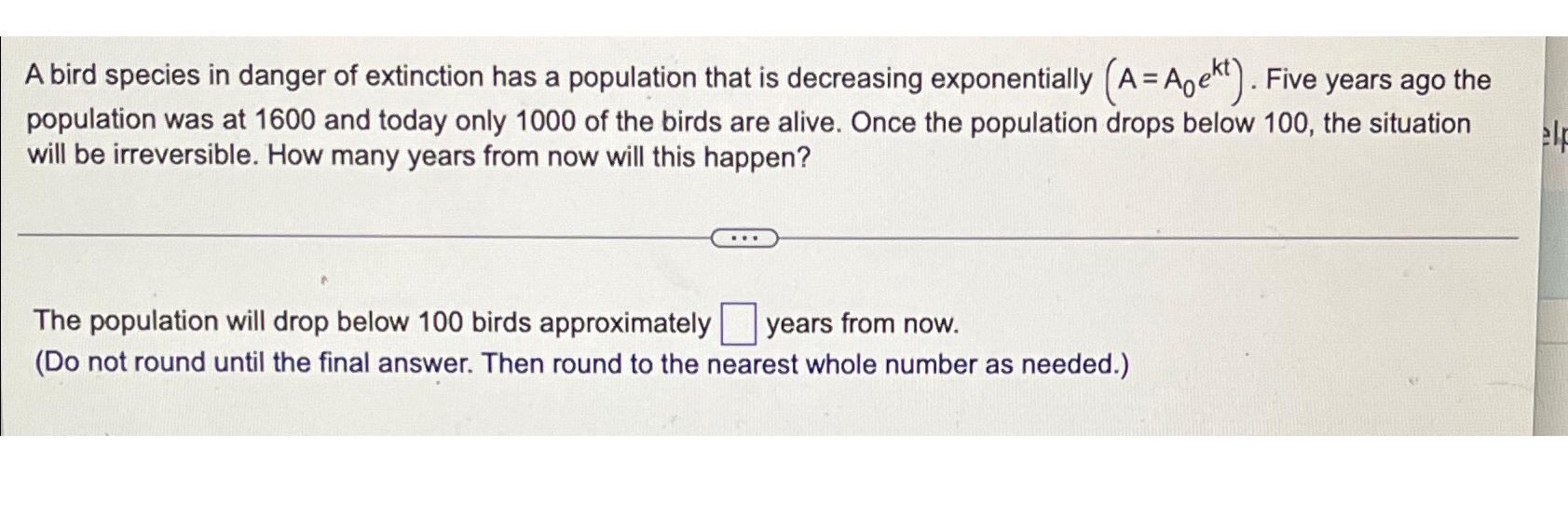 Solved A bird species in danger of extinction has a | Chegg.com