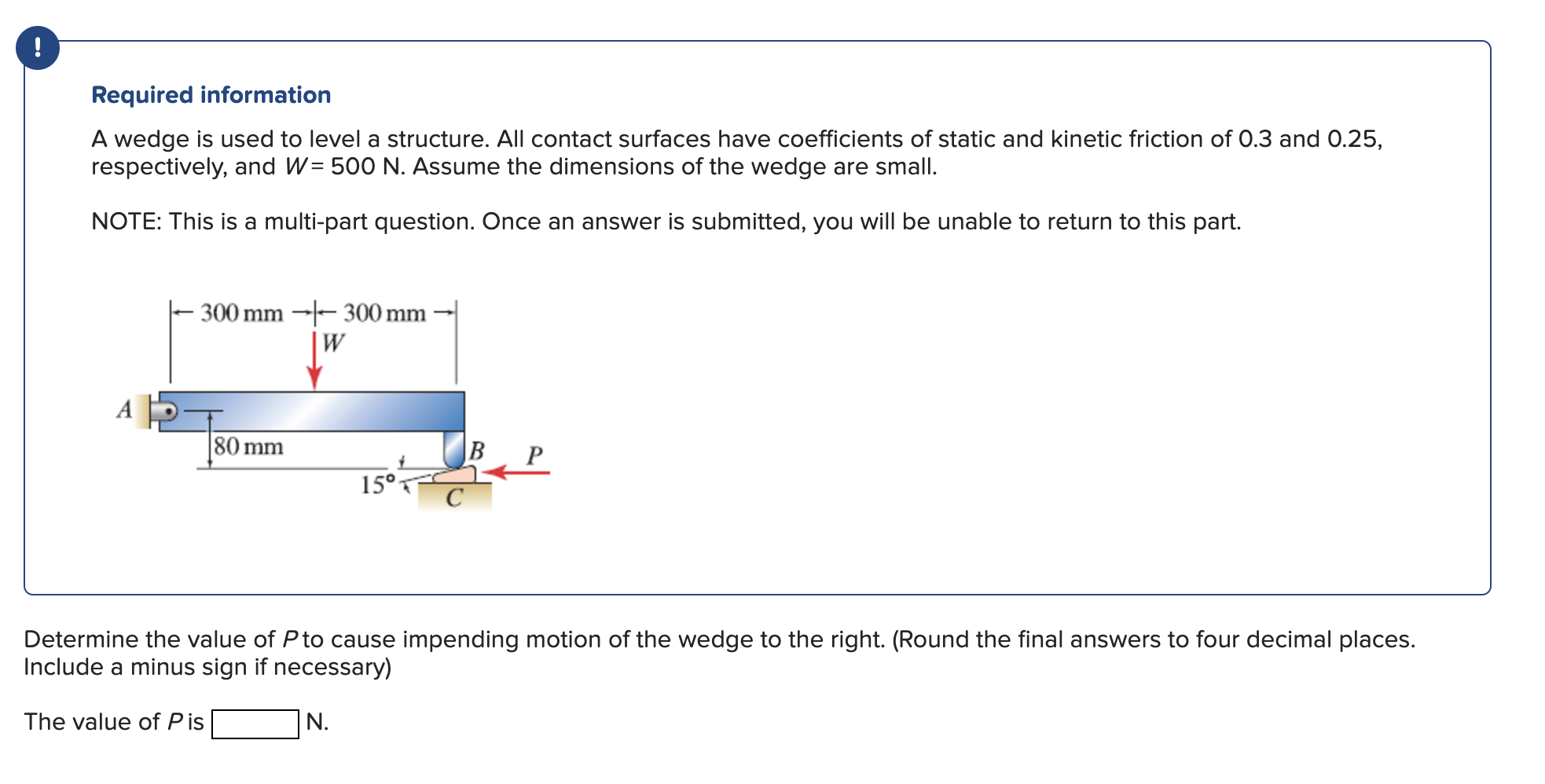 Solved Required informationA wedge is used to level a | Chegg.com