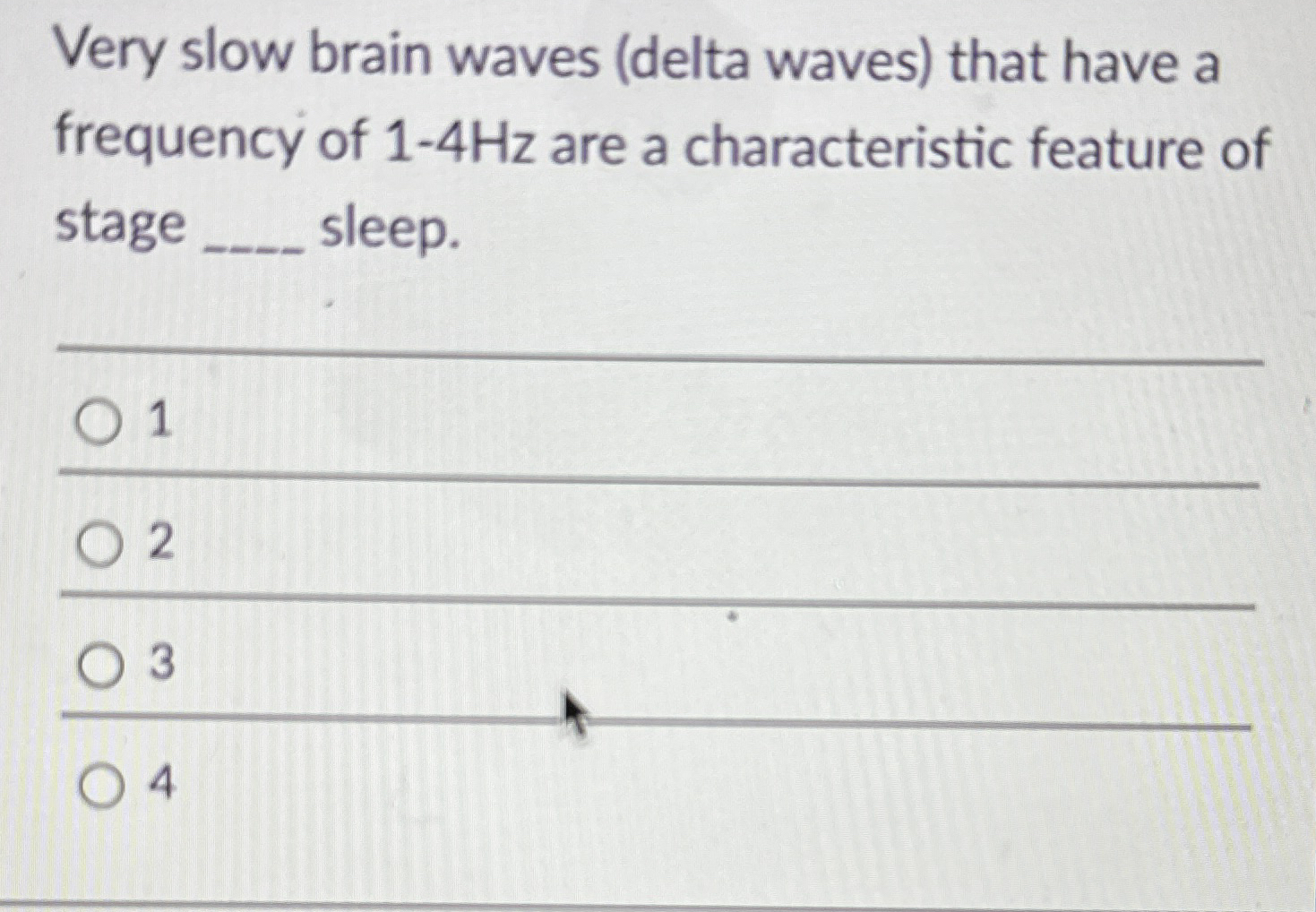Very slow brain waves (delta waves) ﻿that have a | Chegg.com