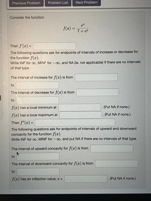 Solved Consider the function f(x)=7+exex Then f′(x)= The | Chegg.com