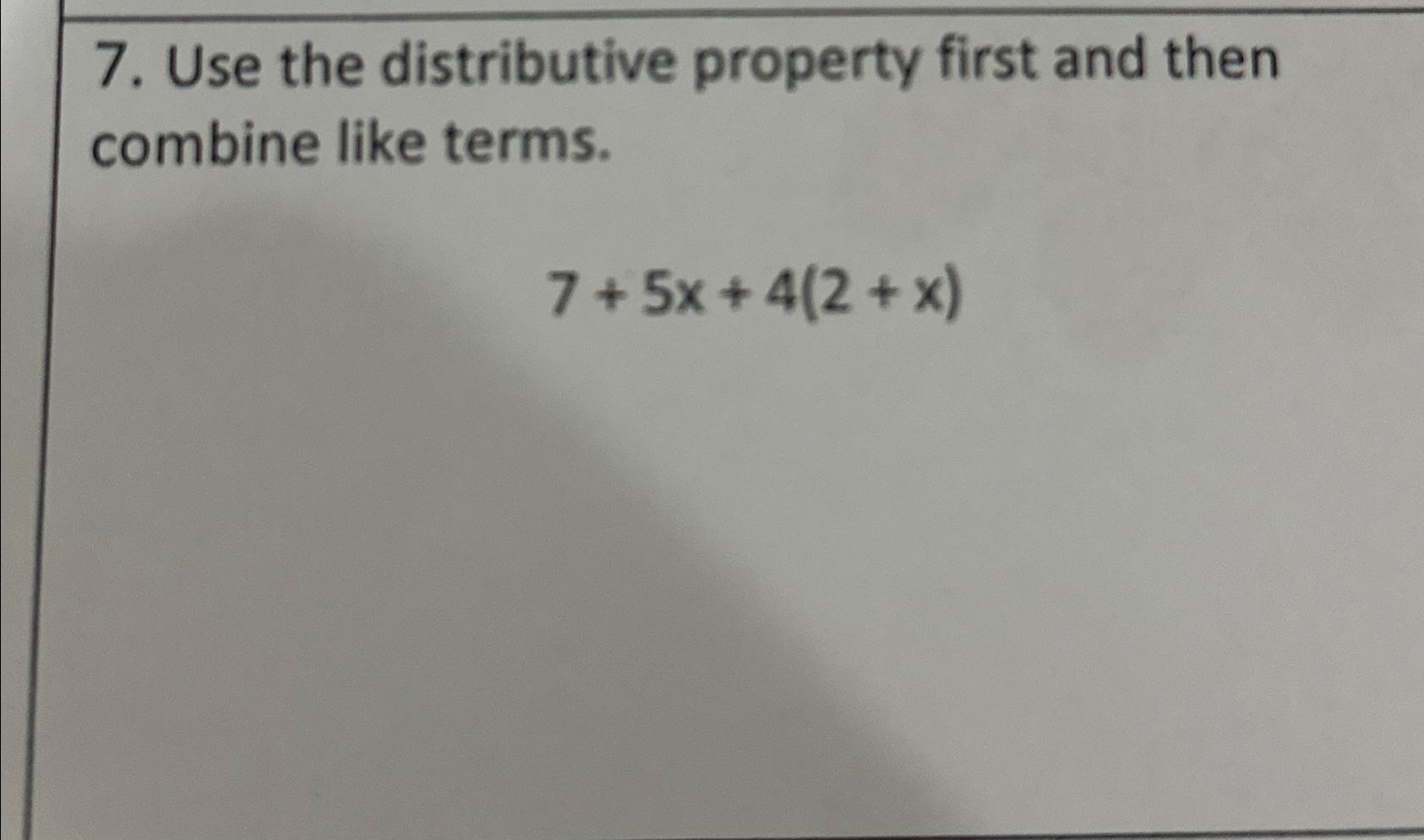 Solved Use the distributive property first and then combine | Chegg.com