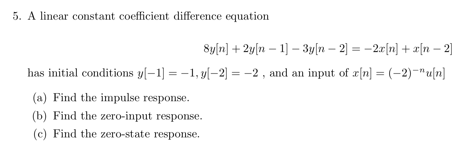Solved A linear constant coefficient difference | Chegg.com