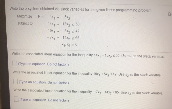 Solved Write the e-system obtained via slack variables for | Chegg.com