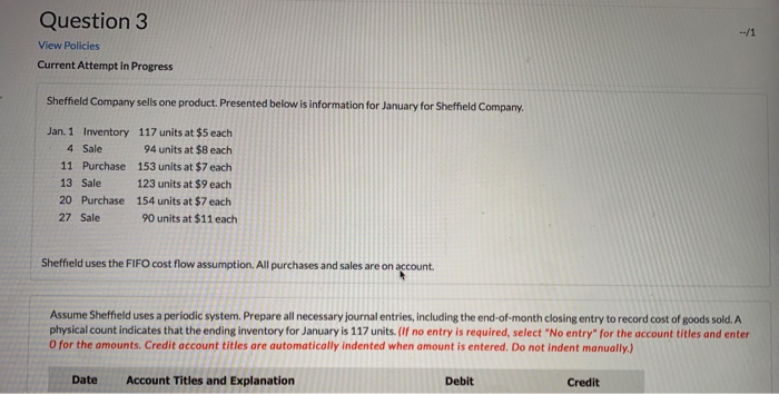 Solved Question 3 View Policies Current Attempt in Progress | Chegg.com