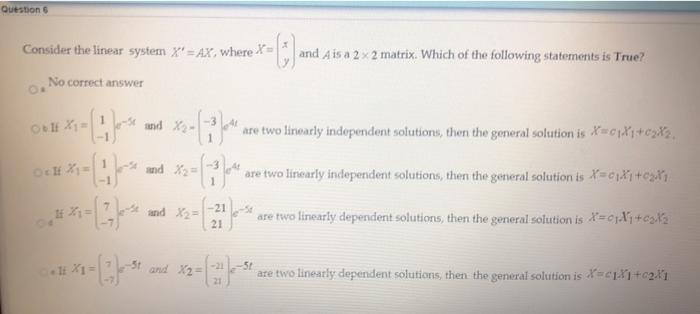 Solved Question Consider the linear system X* = AX, where X | Chegg.com