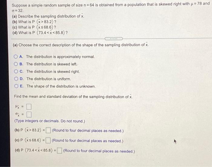 Solved Suppose a simple random sample of size n=64 is | Chegg.com