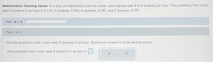 Solved Mathematics Tutoring Center At a drop-in mathematics | Chegg.com