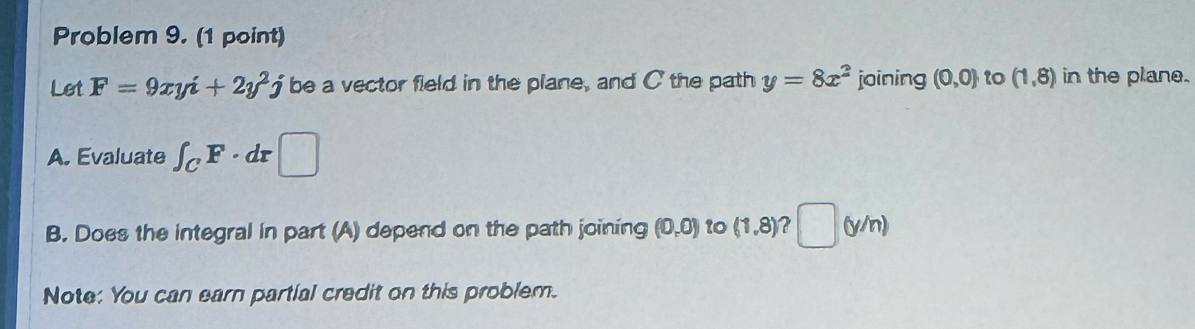 Solved Problem 9. (1 ﻿point)Lot F=9xyi+2y2j ﻿be a vector | Chegg.com