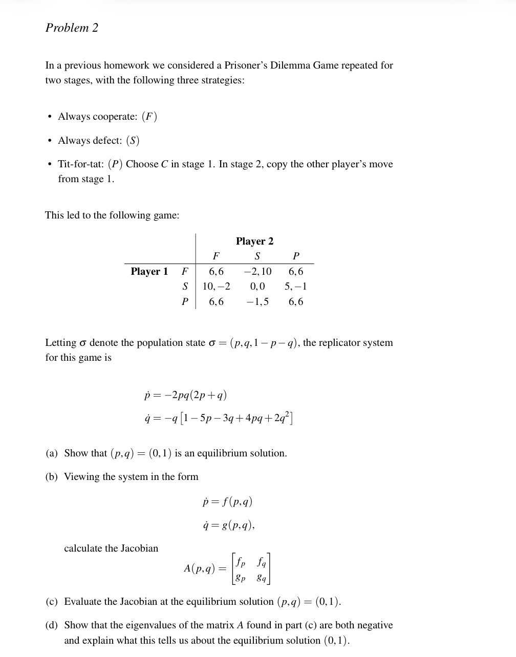 Solved Problem 2In a previous homework we considered a | Chegg.com