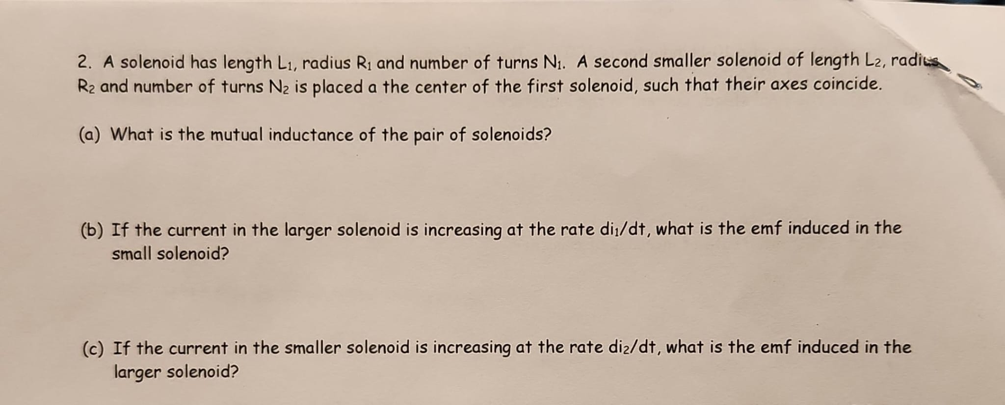 Solved A solenoid has length L1, ﻿radius R1 ﻿and number of | Chegg.com