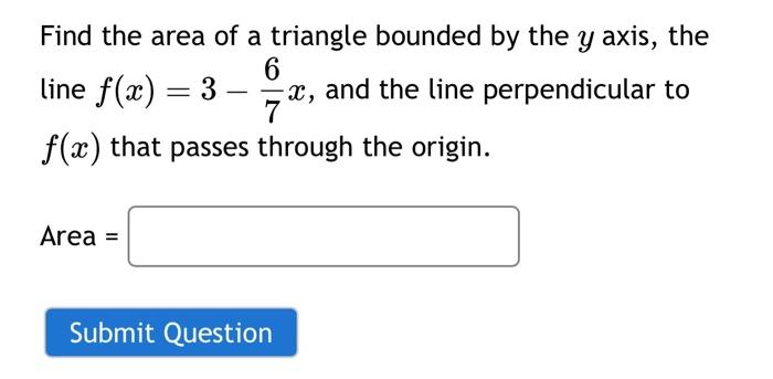 Solved Find the area of a triangle bounded by the y axis, | Chegg.com