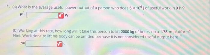 Solved 1. (a) What is the average useful power output of a | Chegg.com
