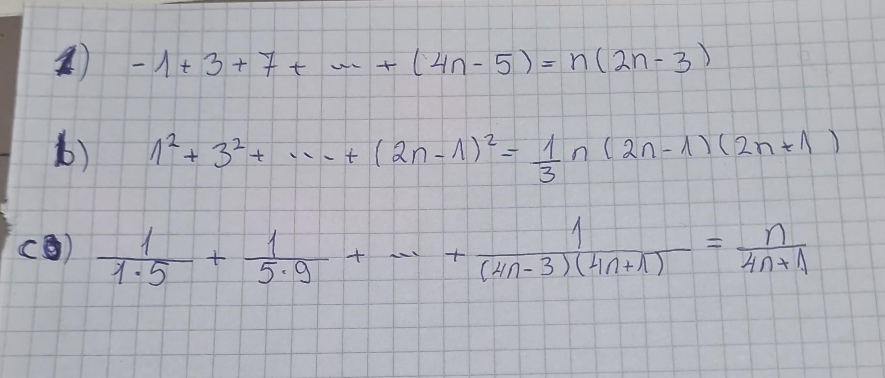 Solved 1) −1+3+7+⋯+(4n−5)=n(2n−3) b) | Chegg.com