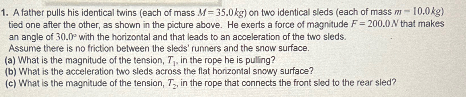 Solved A father pulls his identical twins (each of mass | Chegg.com