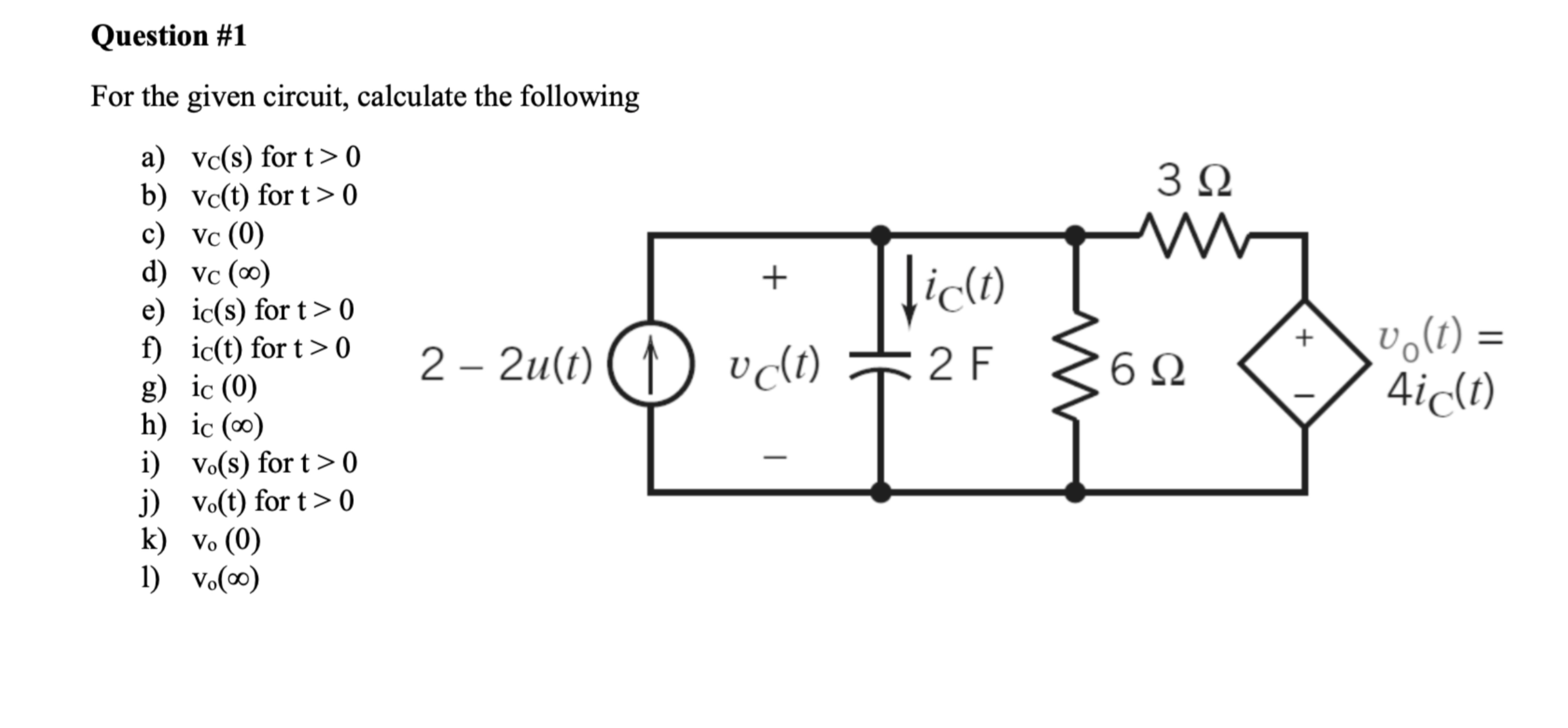 Solved Question #1For the given circuit, calculate the | Chegg.com