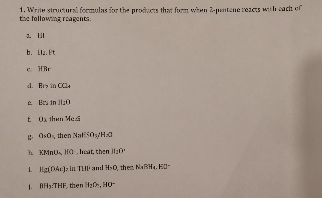 Solved 1. Write structural formulas for the products that | Chegg.com