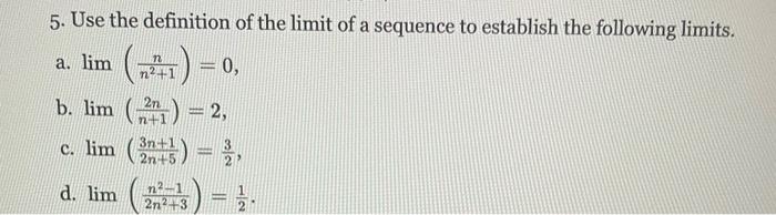 Solved 5. Use the definition of the limit of a sequence to | Chegg.com