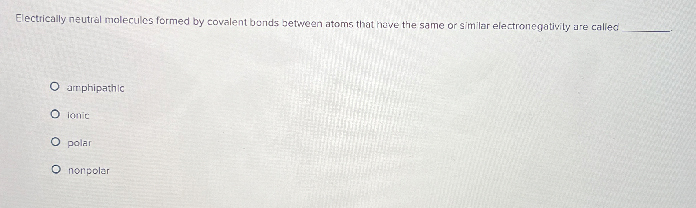 Solved Electrically neutral molecules formed by covalent | Chegg.com