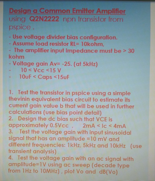 Design a Common Emitter Amplifier using Q2N2222 npn | Chegg.com