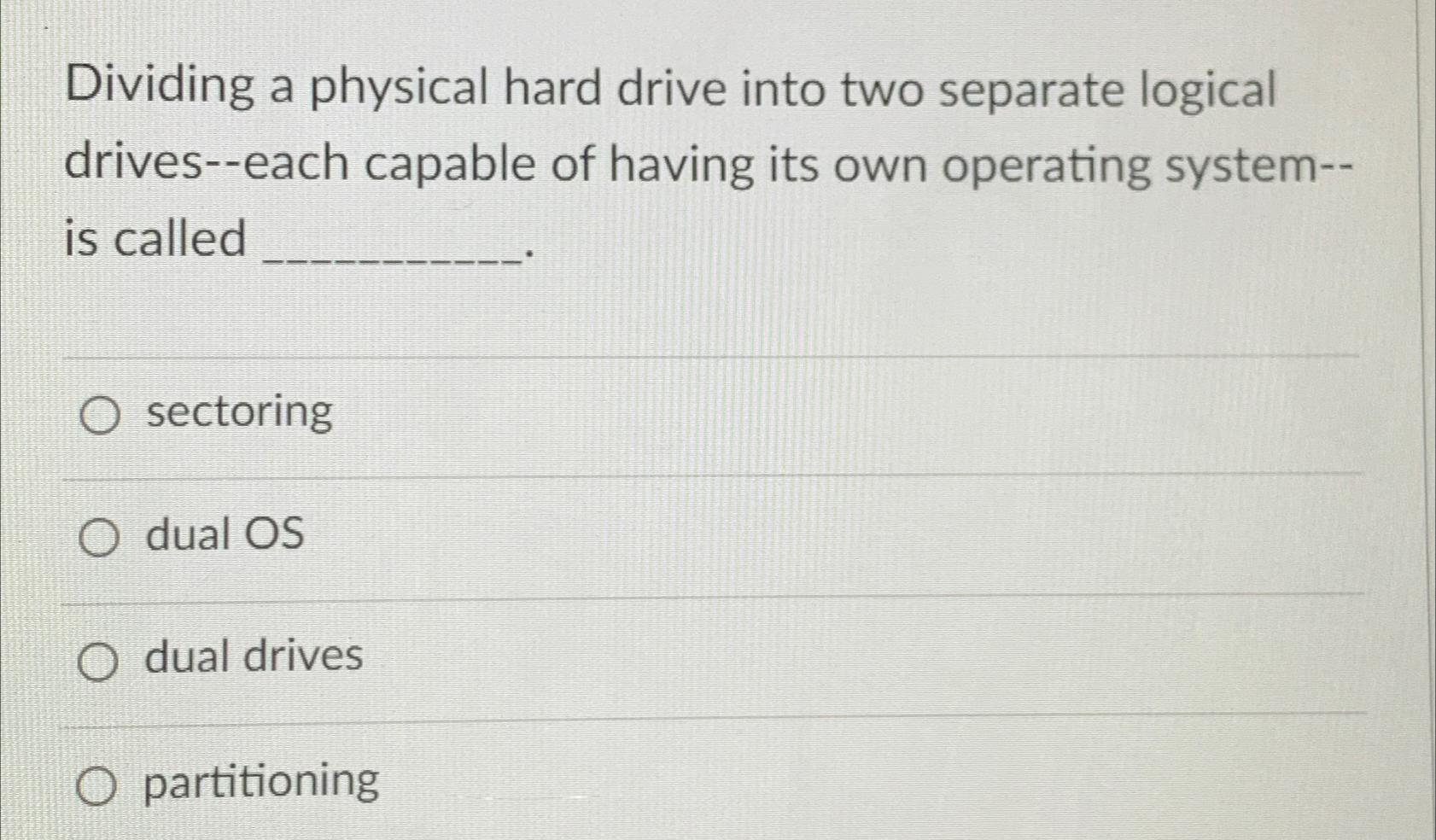 Solved Dividing a physical hard drive into two separate | Chegg.com