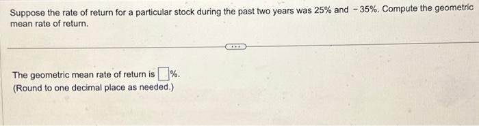 Solved Suppose The Rate Of Return For A Particular Stock 7765