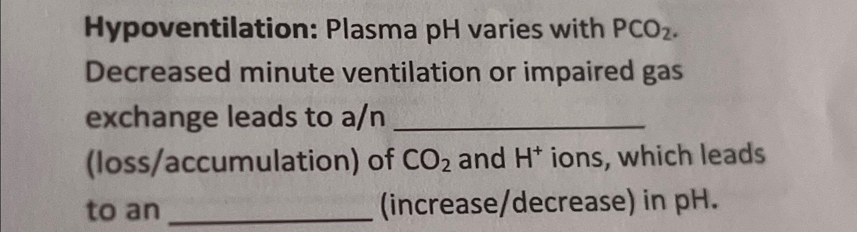 Solved Hypoventilation: Plasma pH ﻿varies with PCO2. | Chegg.com