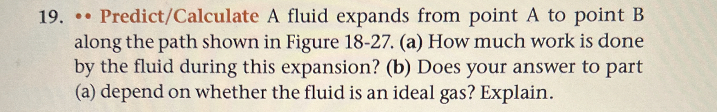 Solved * ﻿Predict/Calculate A fluid expands from point A to | Chegg.com