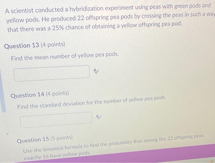 Solved A scientist conducted a hybridization experiment | Chegg.com
