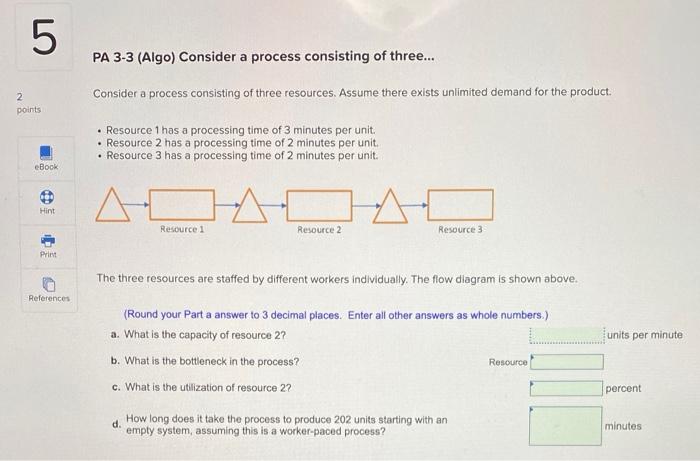 Solved PA 3-3 (Algo) Consider a process consisting of | Chegg.com