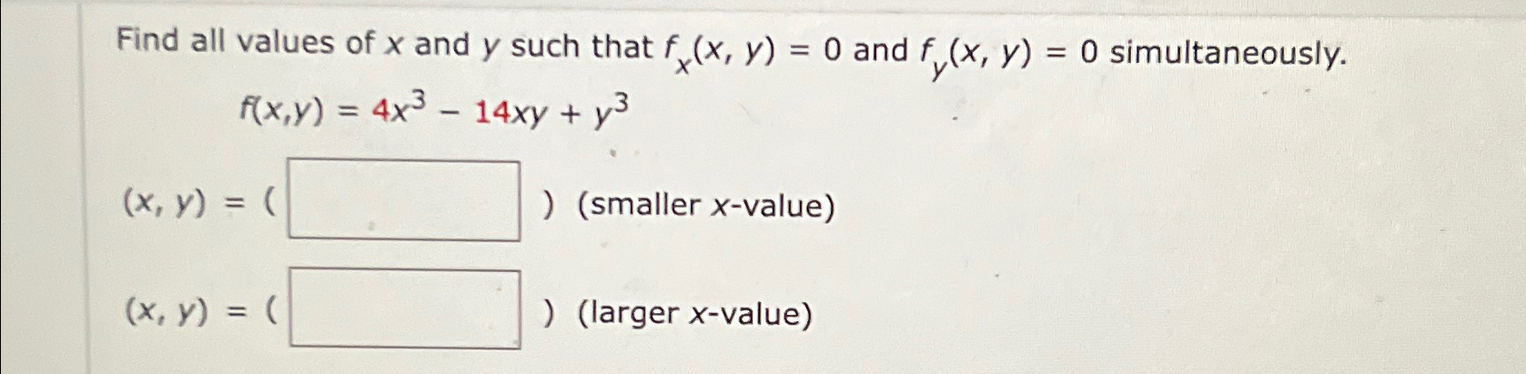 Find all values of x ﻿and y ﻿such that fx(x,y)=0 ﻿and | Chegg.com